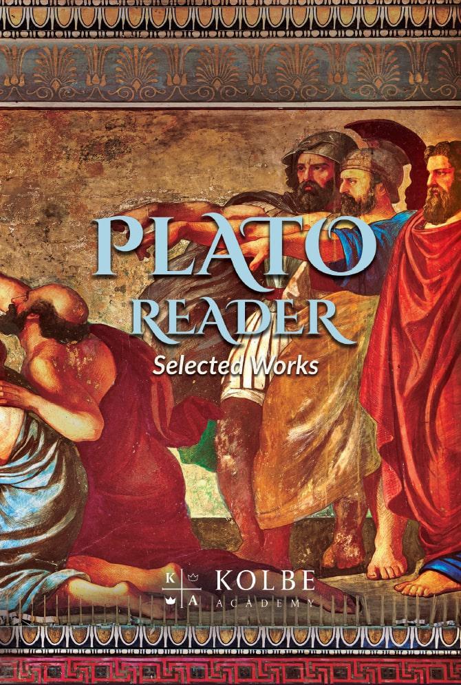 Kolbe Academy Plato Reader: Selected Works – Kolbe Academy Bookstore