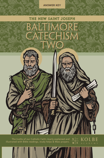 Saint Joseph Baltimore Cathechism #2 Answer Key – Kolbe Academy Bookstore
