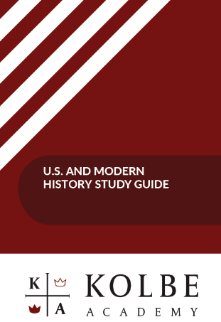 U.S. and Modern History Study Guide – Kolbe Academy Bookstore
