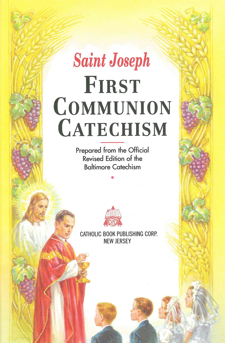 The New Saint Joseph First Communion Catechism – Kolbe Academy Bookstore