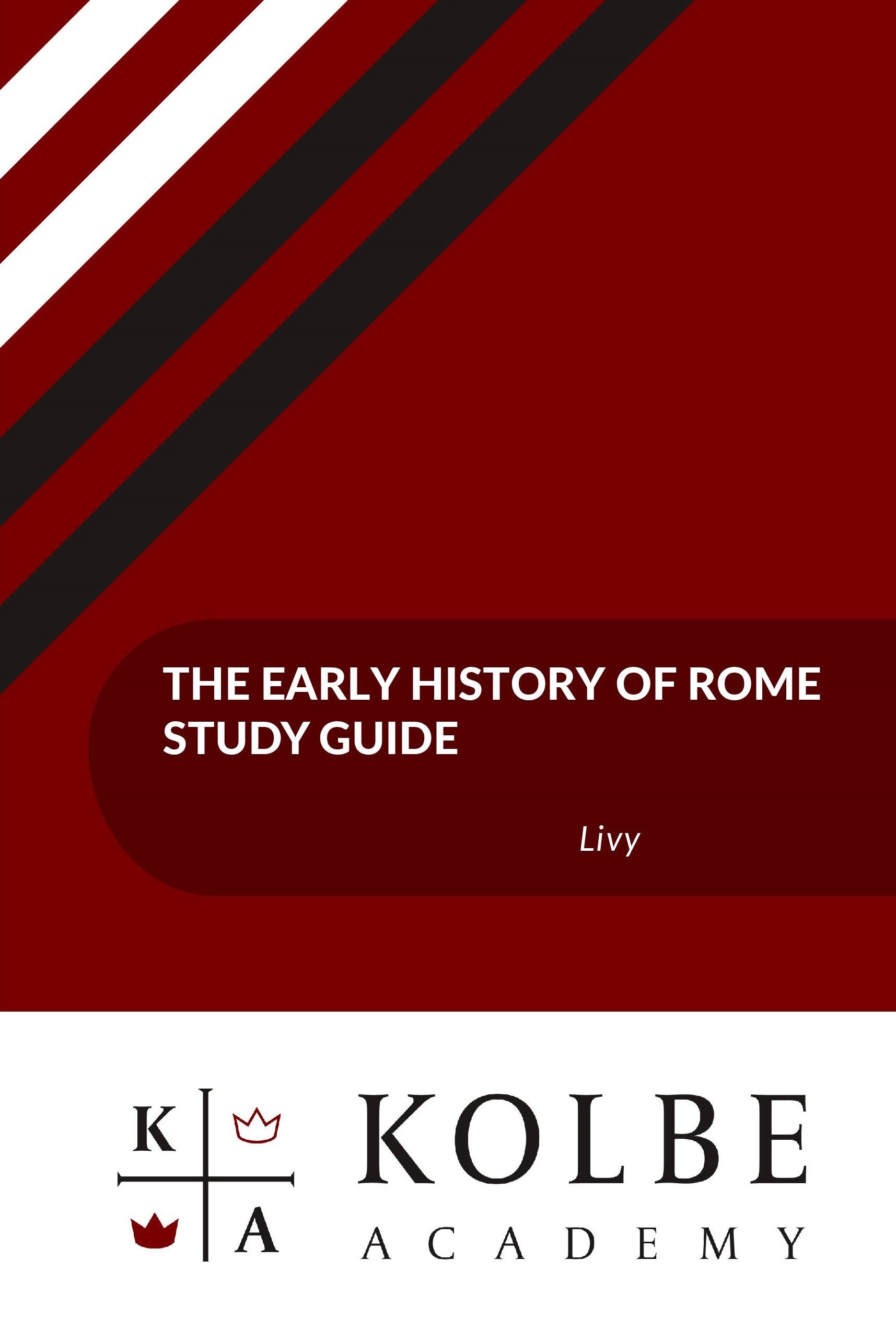 The Early History of Rome Study Guide – Kolbe Academy Bookstore
