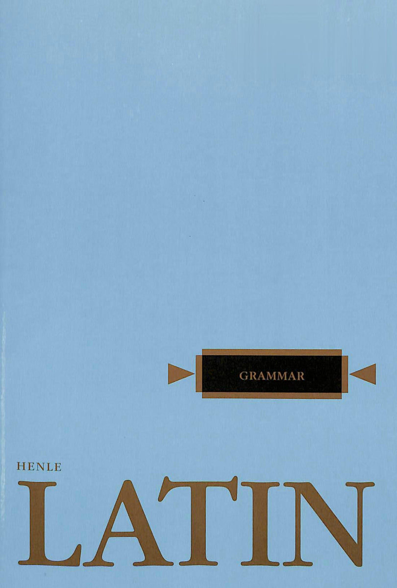 Henle Latin Grammar – Kolbe Academy Bookstore